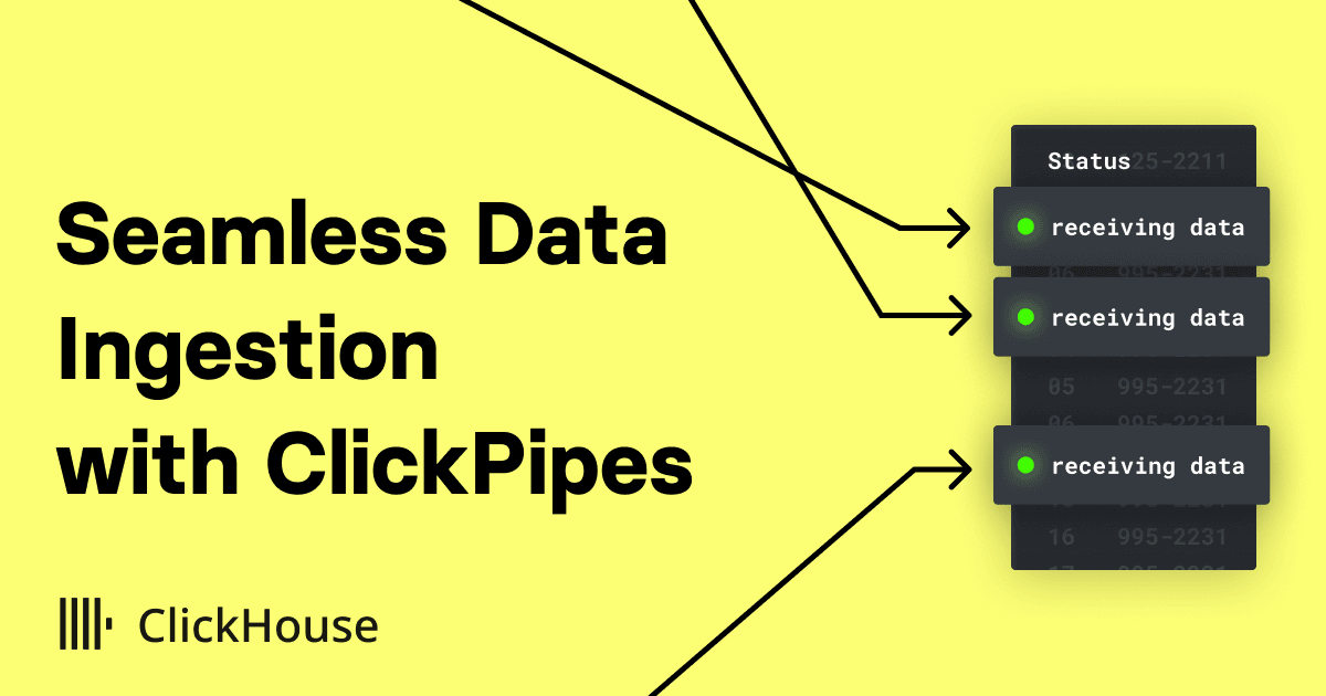 ClickHouse Announces ClickPipes: A Continuous Data Ingestion Service ...