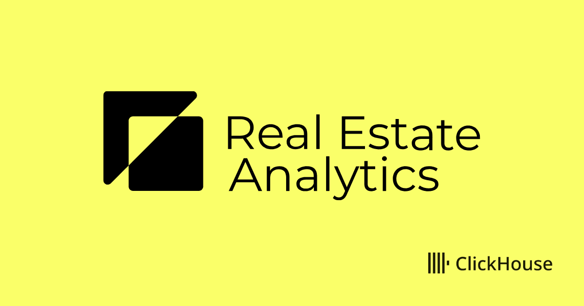How Real Estate Analytics made its data pipeline 50x faster with ClickHouse