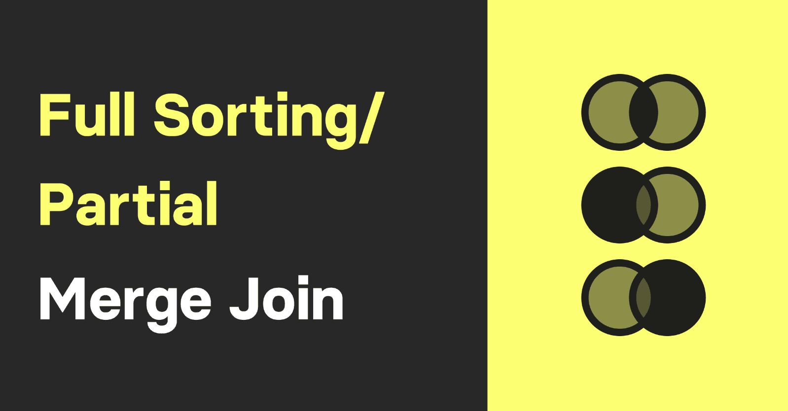 ClickHouse Joins Under the Hood - Full Sorting Merge Join, Partial Merge Join ...